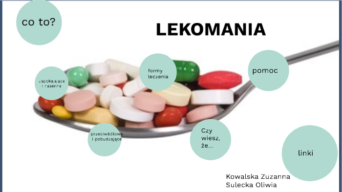 Lekomania by zuzia sulecka on Prezi