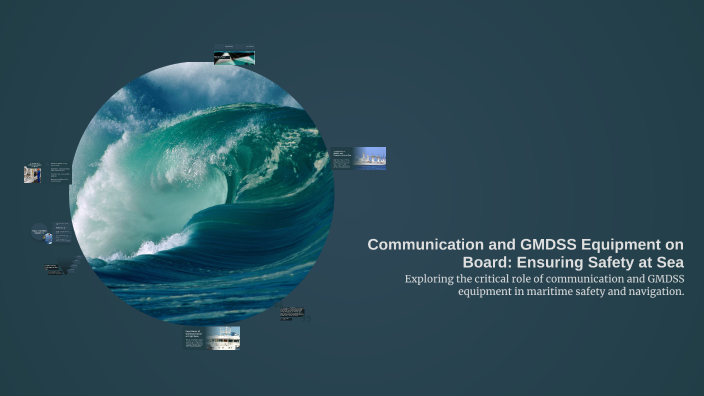 Communication and GMDSS Equipment on Board: Ensuring Safety at Sea by ...