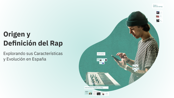 Origen y Definición del Rap by Daniel Ballesteros Cano on Prezi