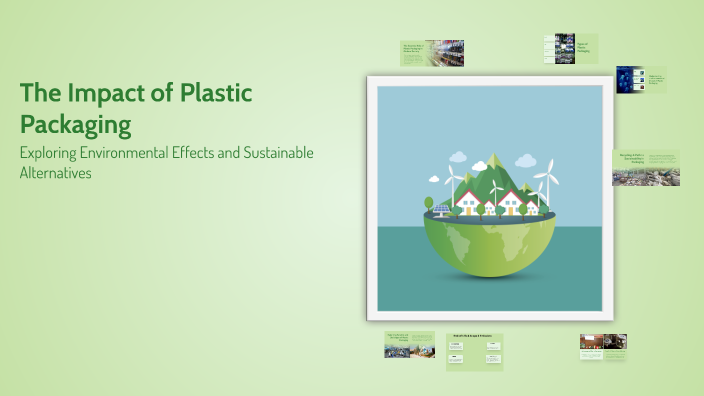 The Impact of Plastic Packaging by Prince Negi on Prezi