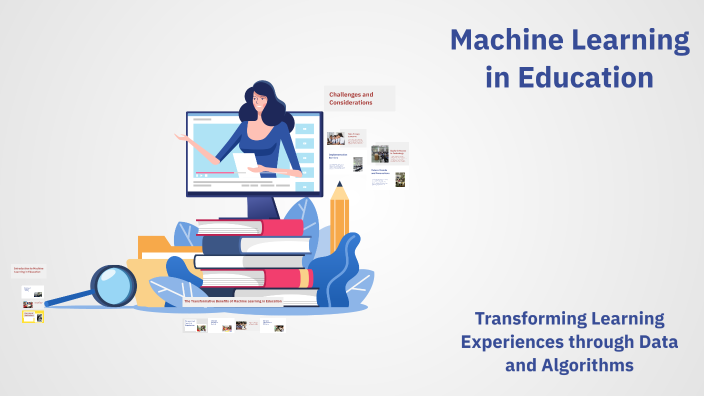 Machine Learning in Education by Manisha Sahu on Prezi