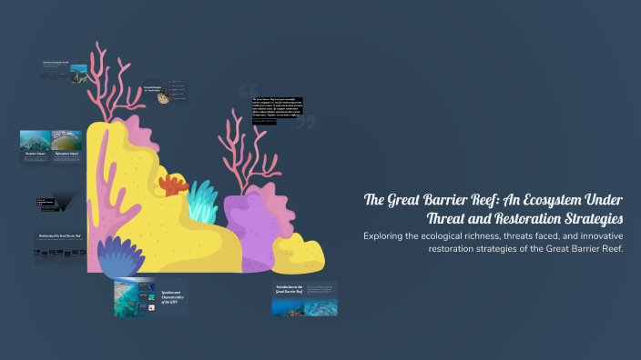 The Great Barrier Reef: An Ecosystem Under Threat and Restoration ...