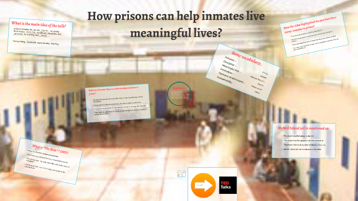 How prisons can help inmates live meaningful lives by Mor Palgi on Prezi