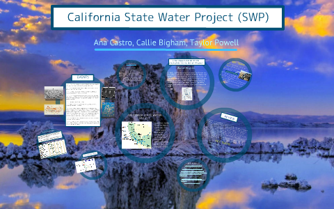 California State Water Project (SWP) by Ana Castro on Prezi