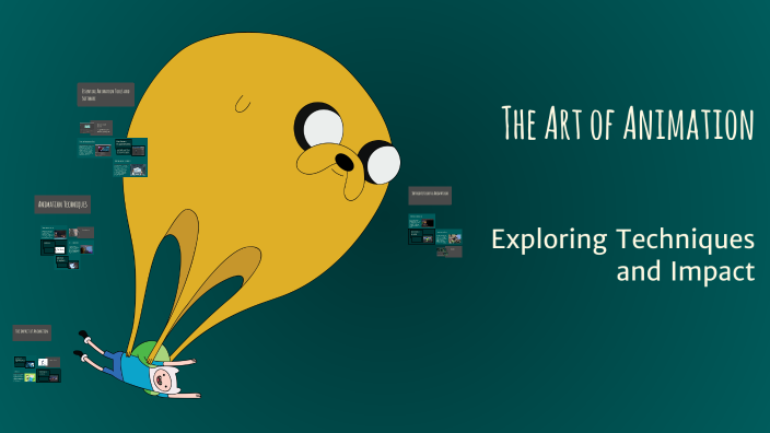 The Art of Animation by APRIL ANN OROSCO on Prezi