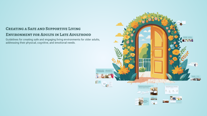 Creating a Safe and Supportive Living Environment for Adults in Late ...