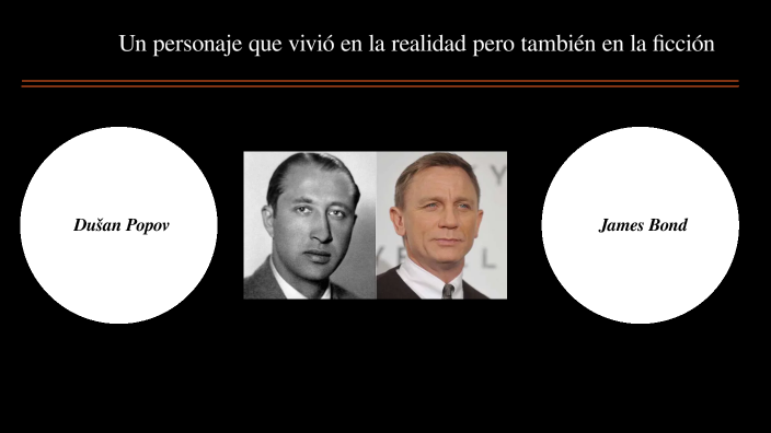 James Bond/ Dusan Popov by Elisa Chen on Prezi