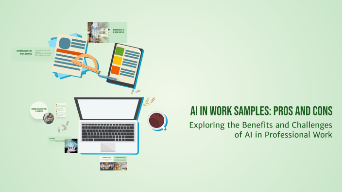 AI in Work Samples: Pros and Cons by Caitlyn Foley on Prezi