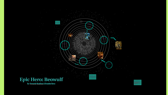 Epic Hero: Beowulf by fernanda guadiana on Prezi