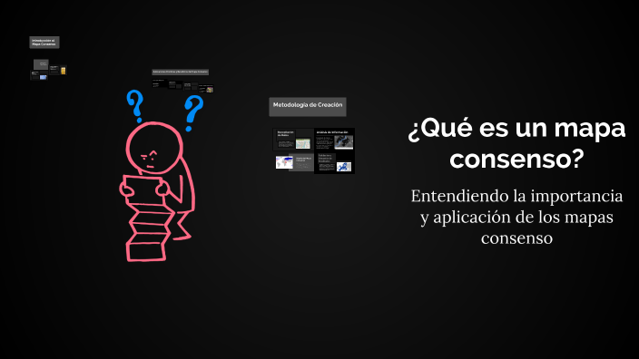 ¿Qué es un mapa consenso? by Diego Aguilar on Prezi