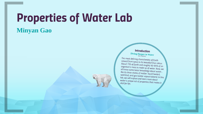 Properties of Water Lab by Minyan Gao on Prezi