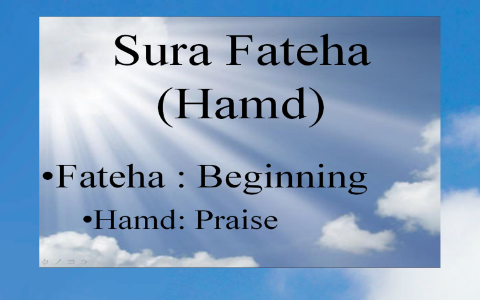 Presentation on Surah Hamd by Yasamin on Prezi