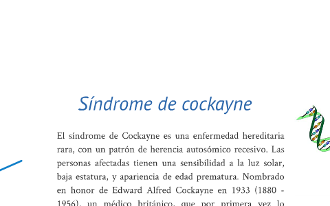 Sindrome de cockayne by simon blandon on Prezi