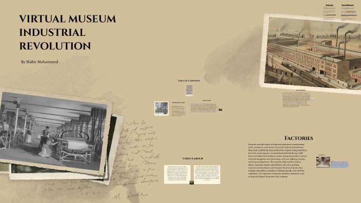 VIRTUAL MUSEUM INDUSTRIAL REVOLUTION by Mahir Mohammed on Prezi