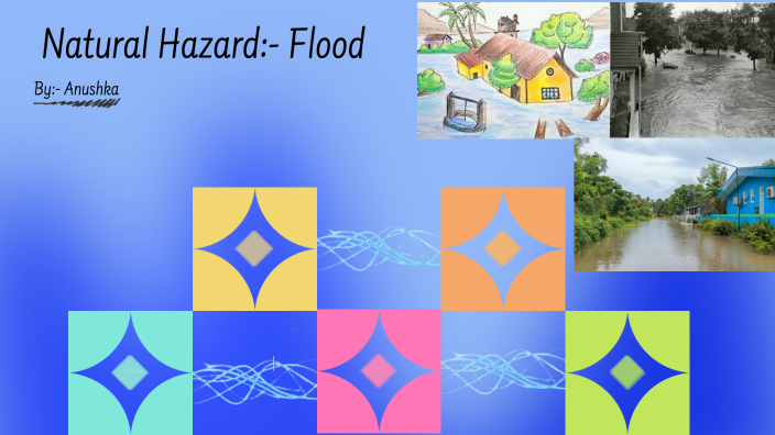 Flood:- Natural Hazards by AP - 08BG 1044829 Roberta Bondar PS on Prezi