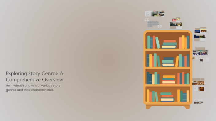 Exploring Story Genres: A Comprehensive Overview by Janie Joy Briz on Prezi