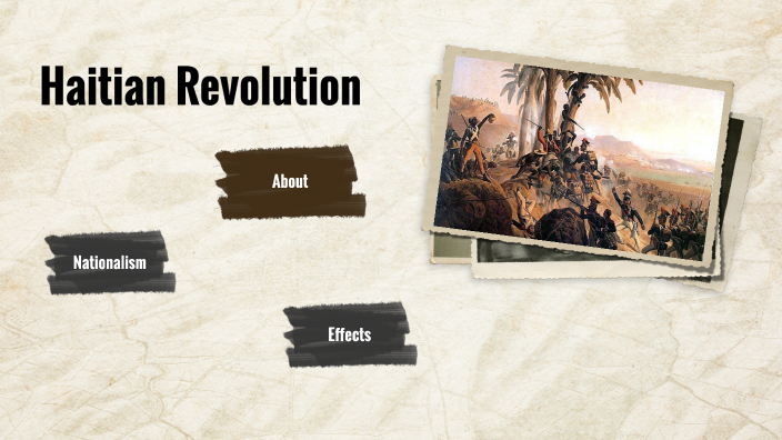 Haitian Revolution - History Presentation by Chiara PERRONE on Prezi
