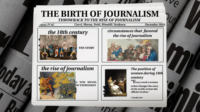 THE JOURNALISM IN THE 18TH CENTURY by Natalia Curri on Prezi