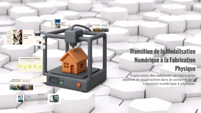 Transition de la Modélisation Numérique à la Fabrication Physique by ...