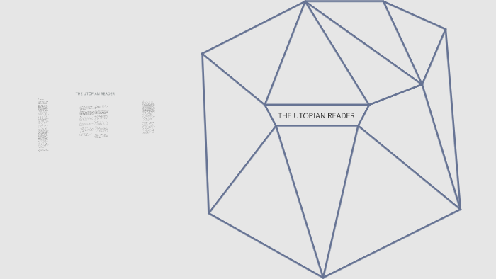 THE UTOPIAN READER by yasmine lau on Prezi