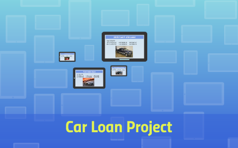 Car Loan Project by lester ebosh on Prezi