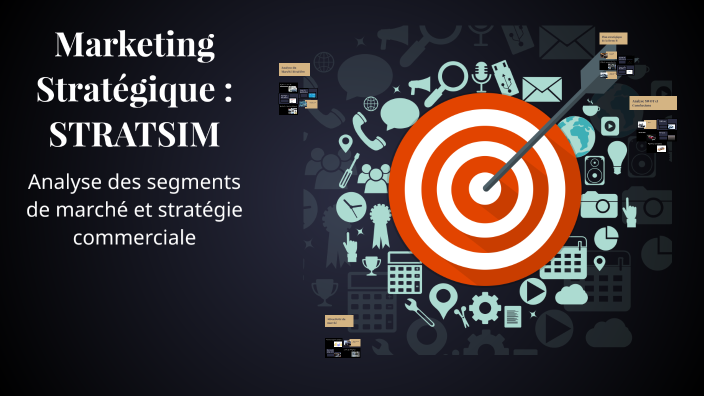 Marketing Stratégique : STRATSIM by Az Amel on Prezi
