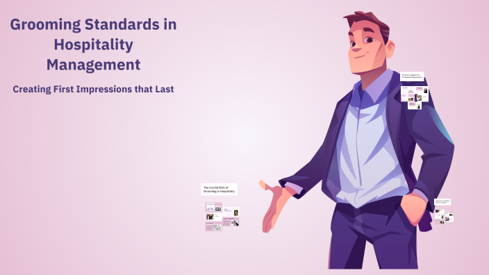 Grooming Standards in Hospitality Management by Anish Tamang on Prezi