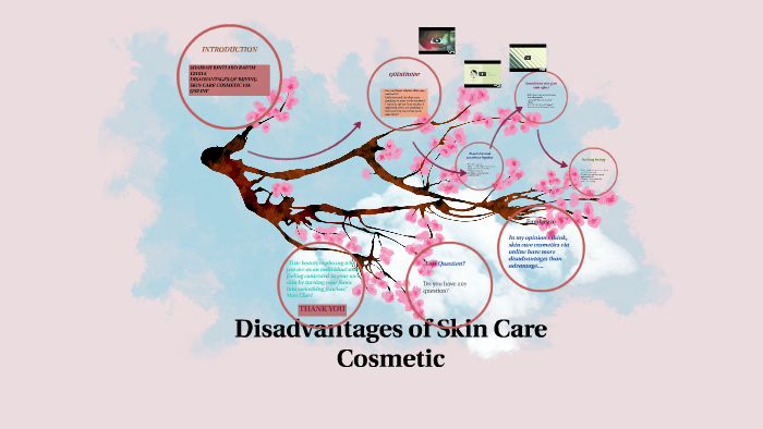 Disadvantages of Skin Care by Scha Eyra on Prezi