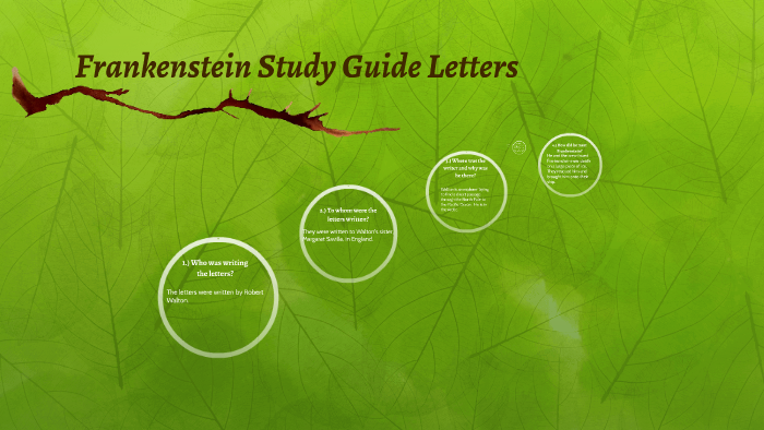 Frankenstein Study Guide Letters by Andrea Misuraca on Prezi