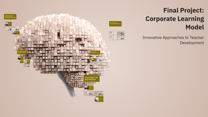 Final Project: Corporate Learning Model by lynsey doles on Prezi