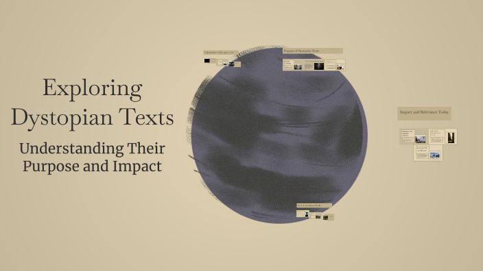 Exploring Dystopian Texts by Xavier Moore on Prezi