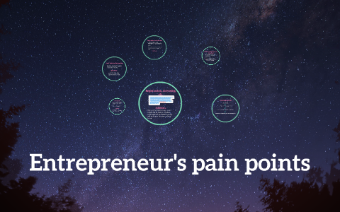 Entrepreneur's pain points by Oleg Pynda on Prezi