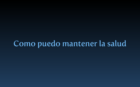 ¿Cómo puedo mantener la salud? by Thomas Howen