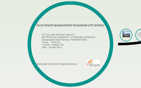 Solid Waste Management in Nairobi City by COLLINS OMOLLO on Prezi