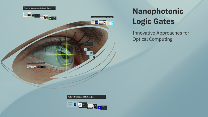 Nanophotonic Logic Gates by Hebbatam Loukik on Prezi