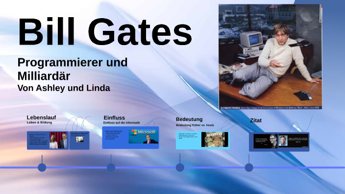 Bill Gates by Ashley Tuma on Prezi