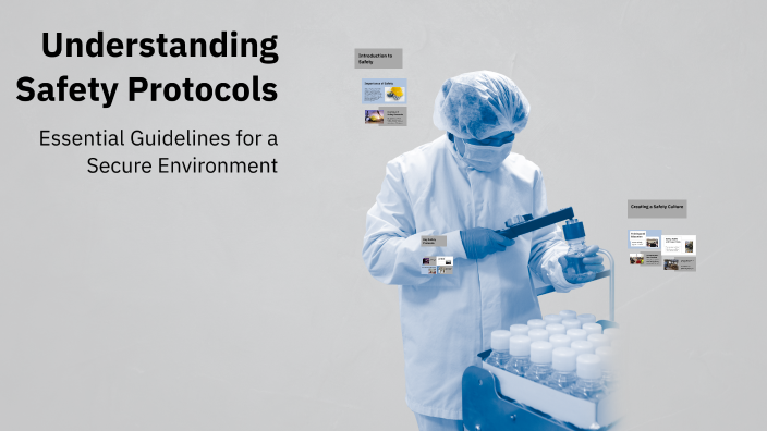 Understanding Safety Protocols by Alyssa Bulloch on Prezi