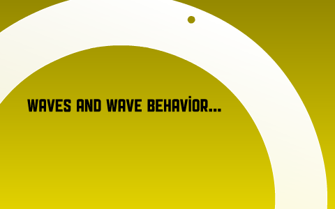 Sound, Light and Wave Behavior by Michael Stange on Prezi