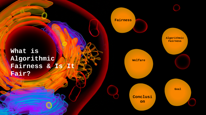 What is Algorithmic Fairness and Is it Fair? by Emerson Armstrong on Prezi