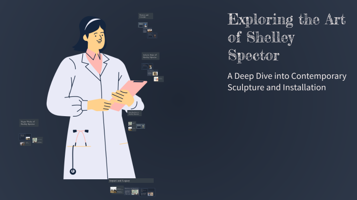 Exploring the Art of Shelley Spector by Kaitlyn Johnson on Prezi