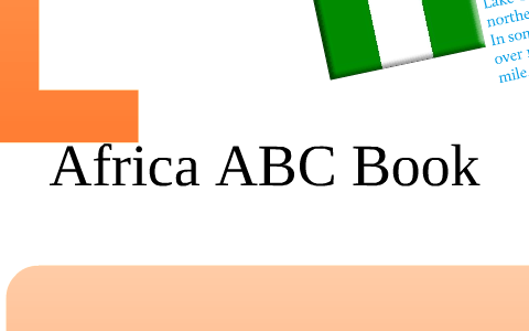 Africa ABC Book by Steven Tucker on Prezi