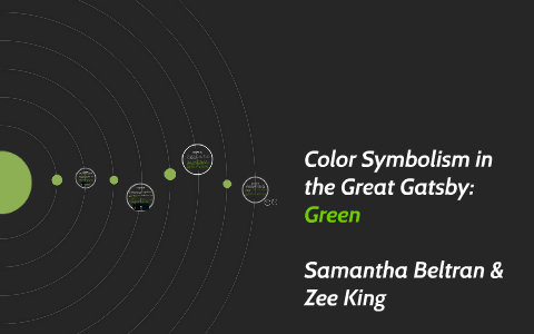 Color Symbolism in the Great Gatsby:Green by azende king on Prezi