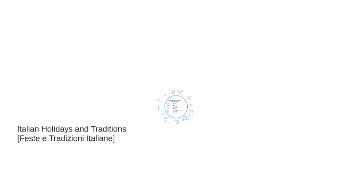 Italian Traditions by Derek Bushman on Prezi