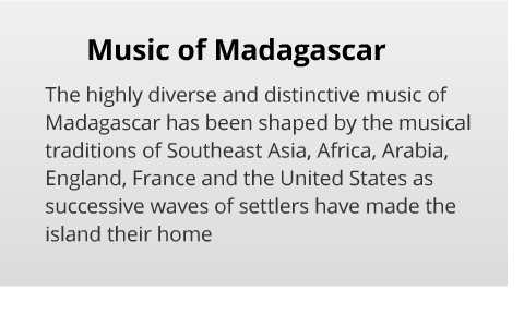 Music of Madagascar by vicky smith on Prezi