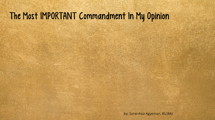 the most important commandment ppt. by idek something on Prezi