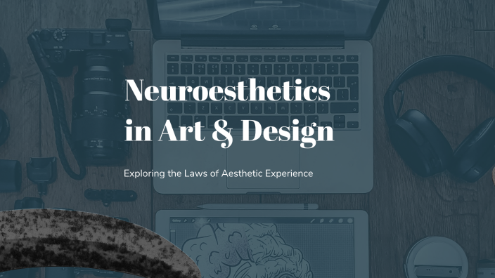 Neuroesthetics by sabare Greesh on Prezi