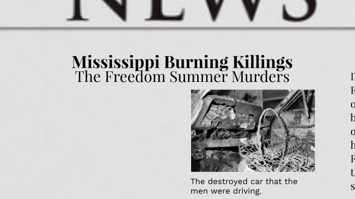 Mississippi Burning Murders by Everhett Pattan on Prezi