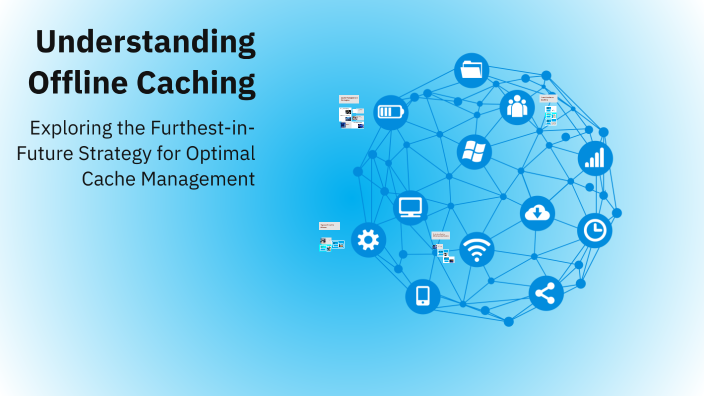 Understanding Offline Caching by Ali on Prezi