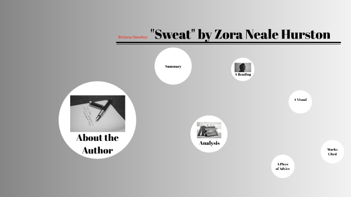 "Sweat" by Zora Neale Hurston by Brittany Donohoo on Prezi