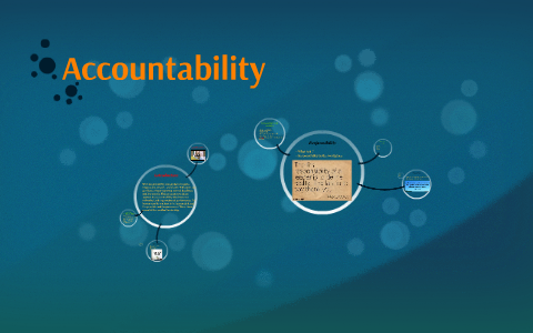 Accountability by N N on Prezi